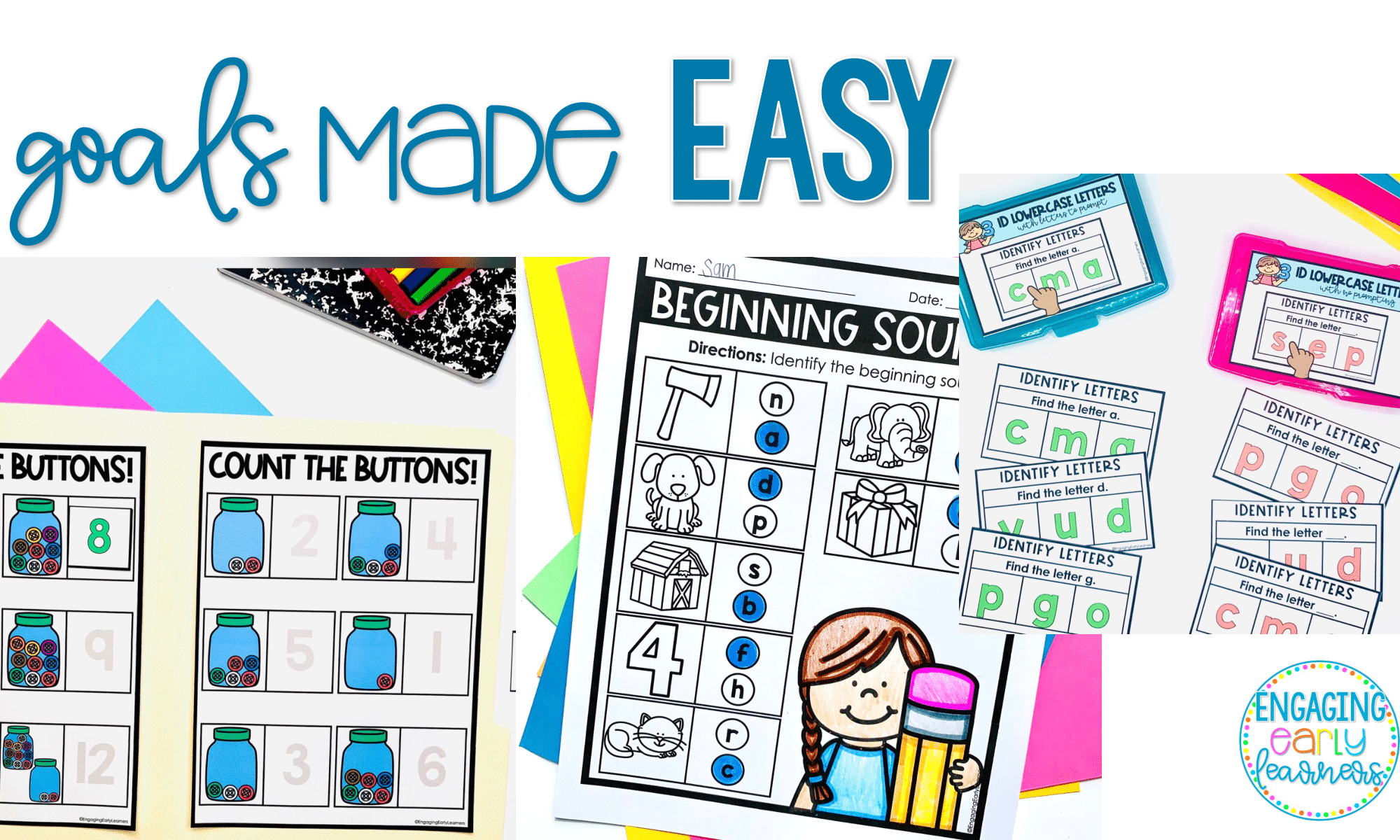 Goals Made Easy - Engaging Early Learners