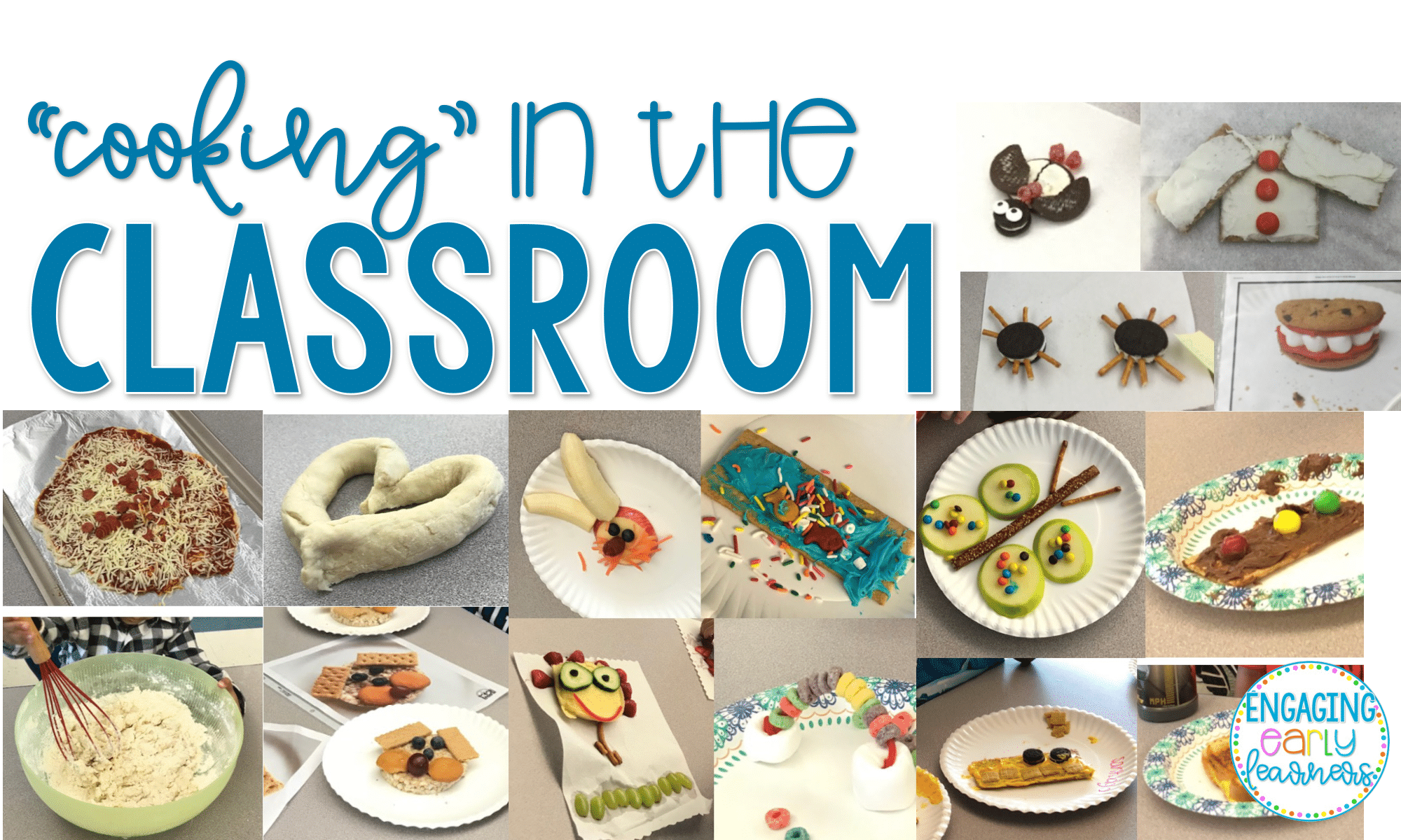 "Cooking" In The Classroom - Engaging Early Learners