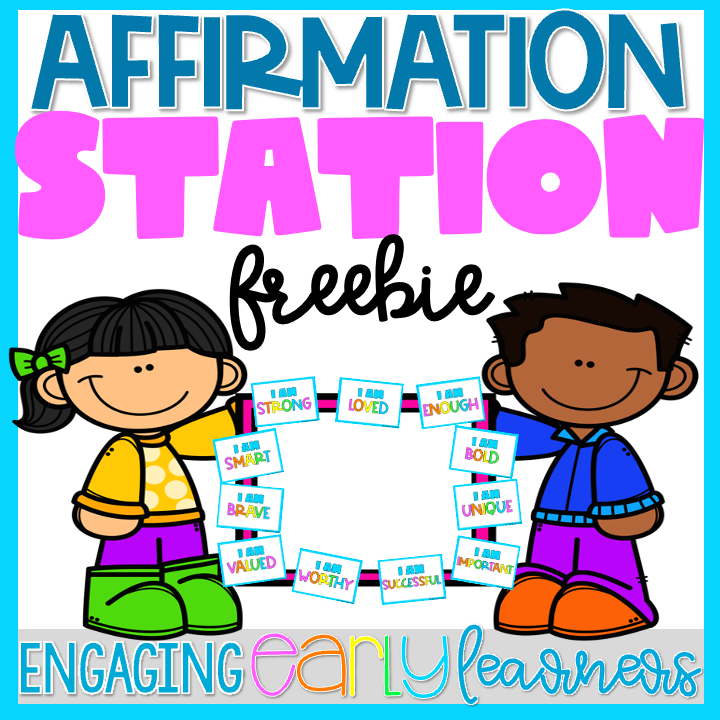 Affirmation Station - Engaging Early Learners